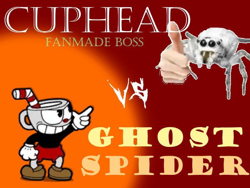 Cuphead Boss (Fanmade Boss) vs Ghost-Spider вся информация об игре ...