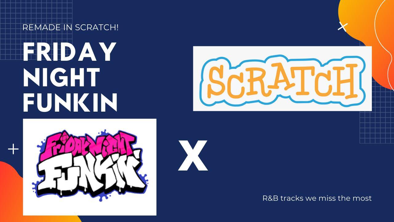 Friday Night Funkin' Scratch Edition вся информация об игре, читы, дата ...