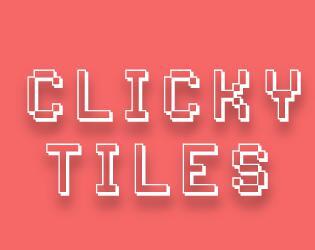 Clicky Tiles вся информация об игре, читы, дата выхода, системные ...