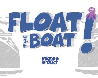Float the Boat! вся информация об игре, читы, дата выхода, системные ...